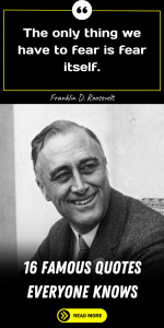 16 Famous Quotes Everyone Knows and the Lessons They Teach Us - Fyrova