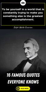 16 Famous Quotes Everyone Knows and the Lessons They Teach Us - Fyrova