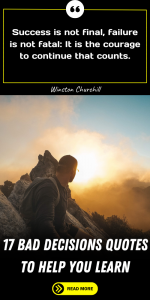 Bad Decisions Quotes: 17 Powerful Quotes to Learn and Grow