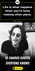 16 Famous Quotes Everyone Knows and the Lessons They Teach Us - Fyrova