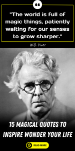 15 Magical Quotes to Inspire Wonder and Enrich Your Life - Fyrova