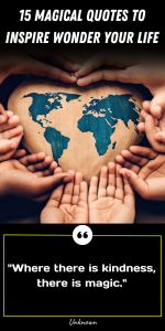 15 Magical Quotes to Inspire Wonder and Enrich Your Life - Fyrova