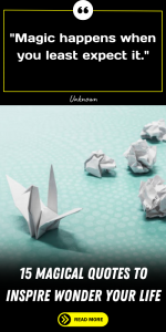 15 Magical Quotes to Inspire Wonder and Enrich Your Life - Fyrova