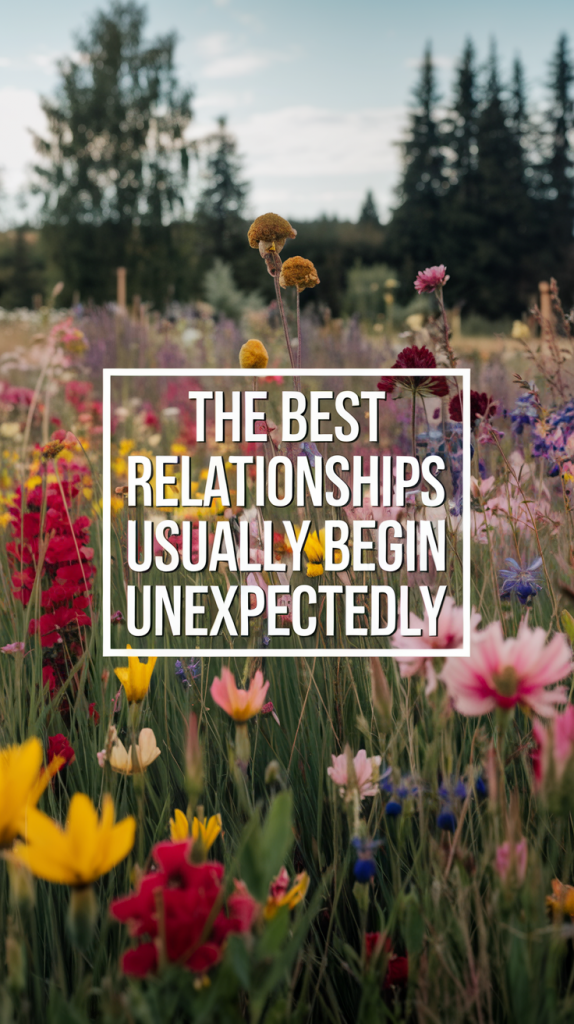 Unplanned and Beautiful: 15 Quotes on Unexpected Love - Fyrova