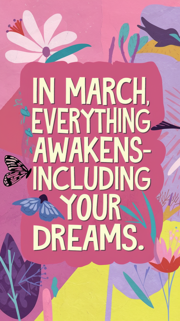 The Best Motivational Quotes for March 2025 to Inspire Growth and ...
